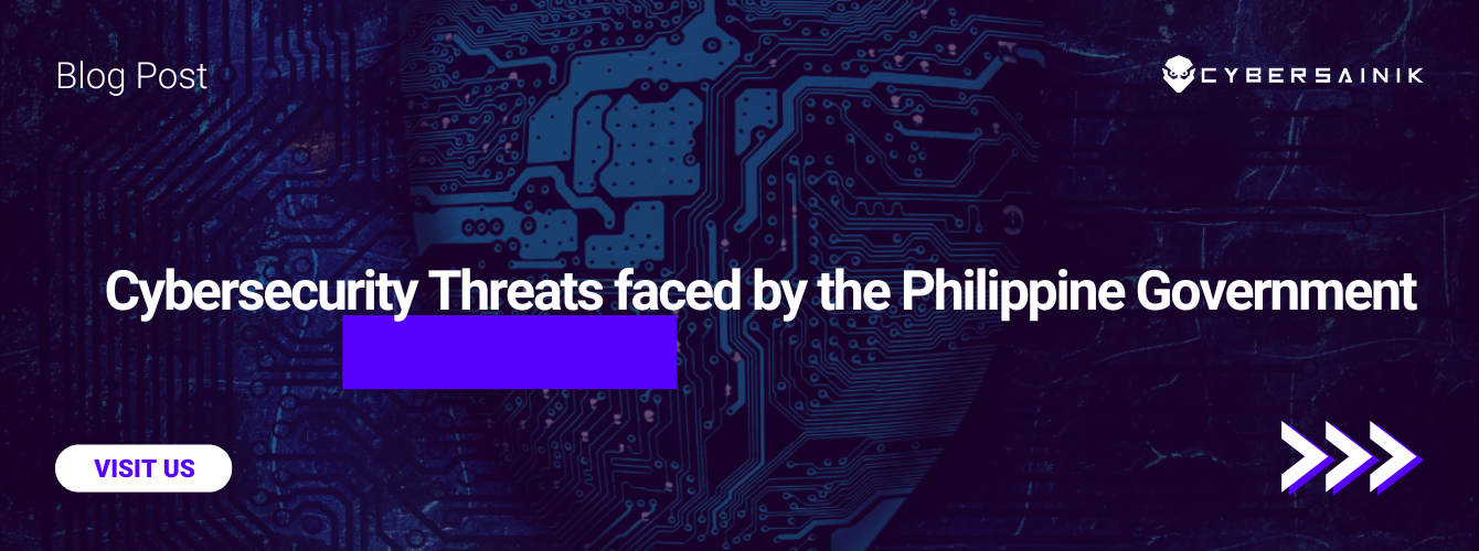 Cybersecurity Threats faced by the Philippine Government