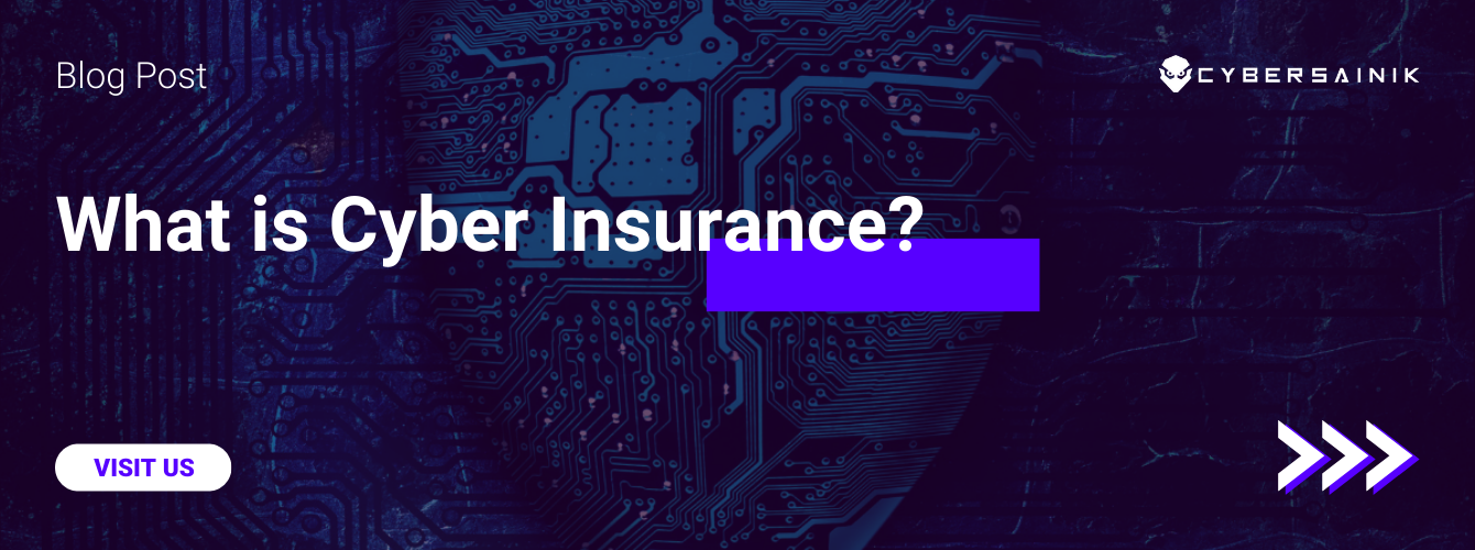 What is Cyber Insurance? | Cyber Sainik